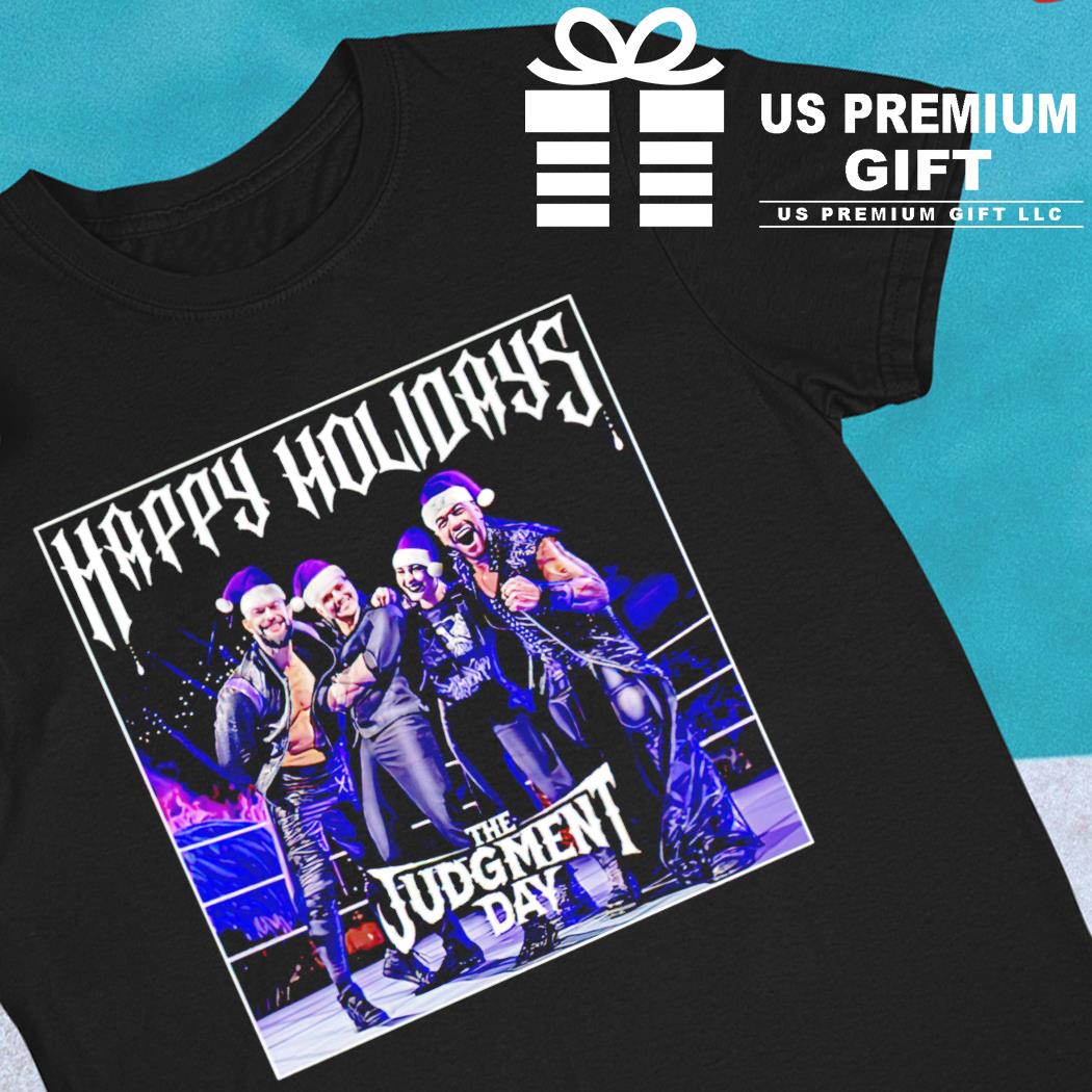 Happy holidays The Judgment day 2022 T-shirt, hoodie, sweater, long ...