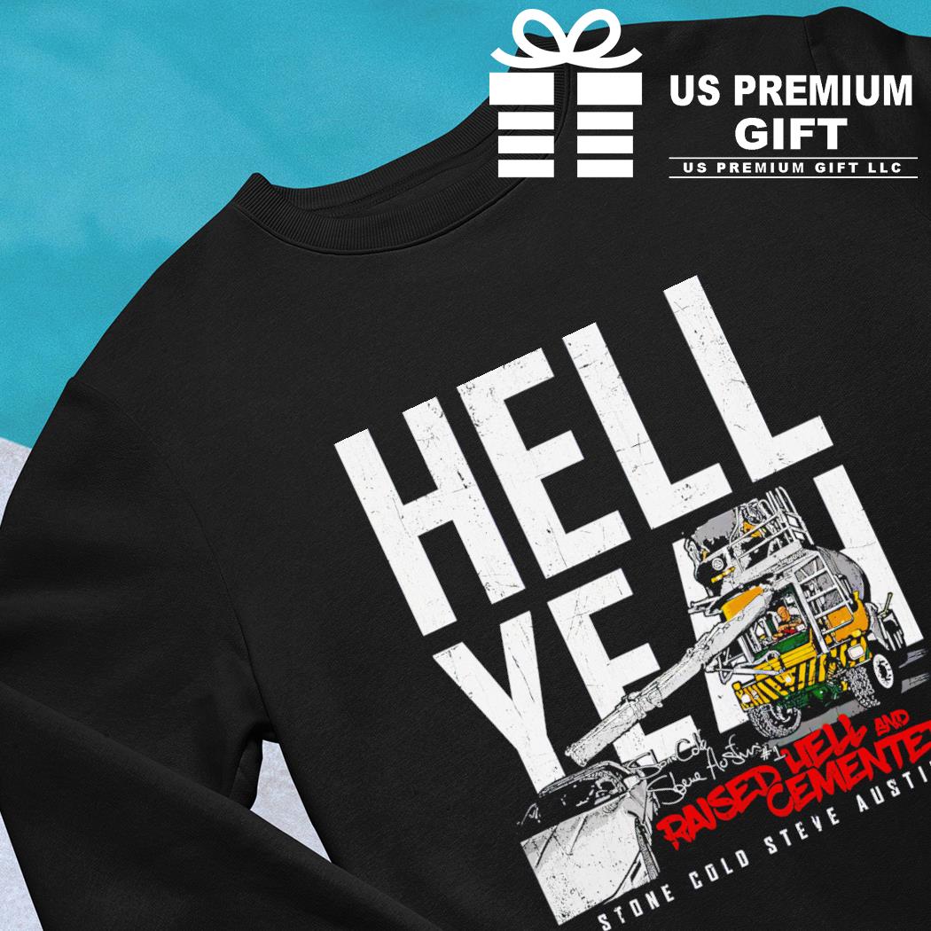 Stone Cold Steve Austin Hell Yeah