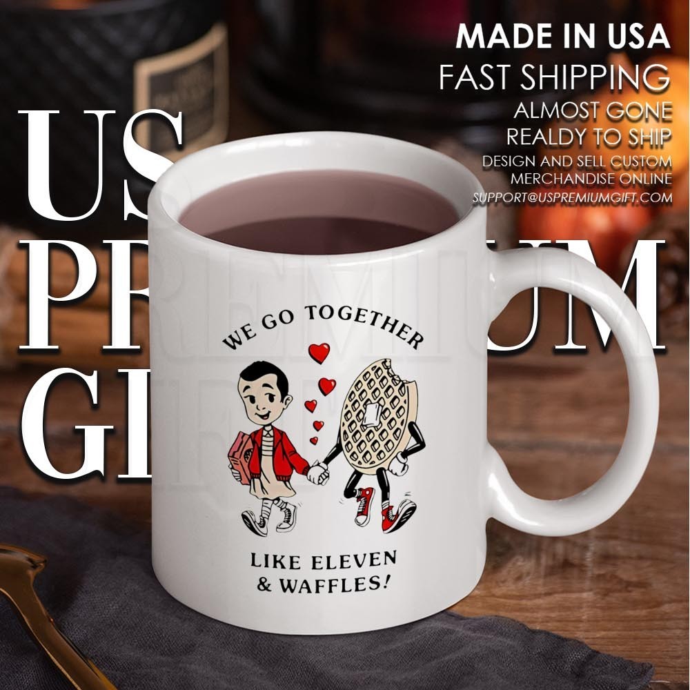 Stranger things trevor girard we go together like eleven waffles shirt ...