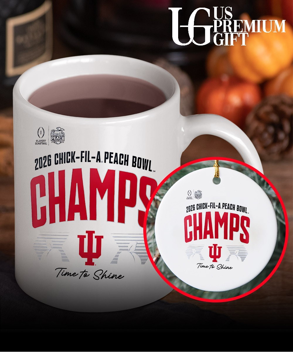 Indiana Hoosiers CFP 2026 Chick-Fil-A Peach Bowl Champs time to shine T ...